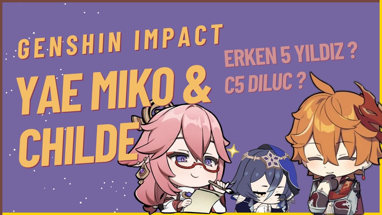 YAE MIKO & CHILDE WISH BANNERI | GENSHIN IMPACT - YouTube