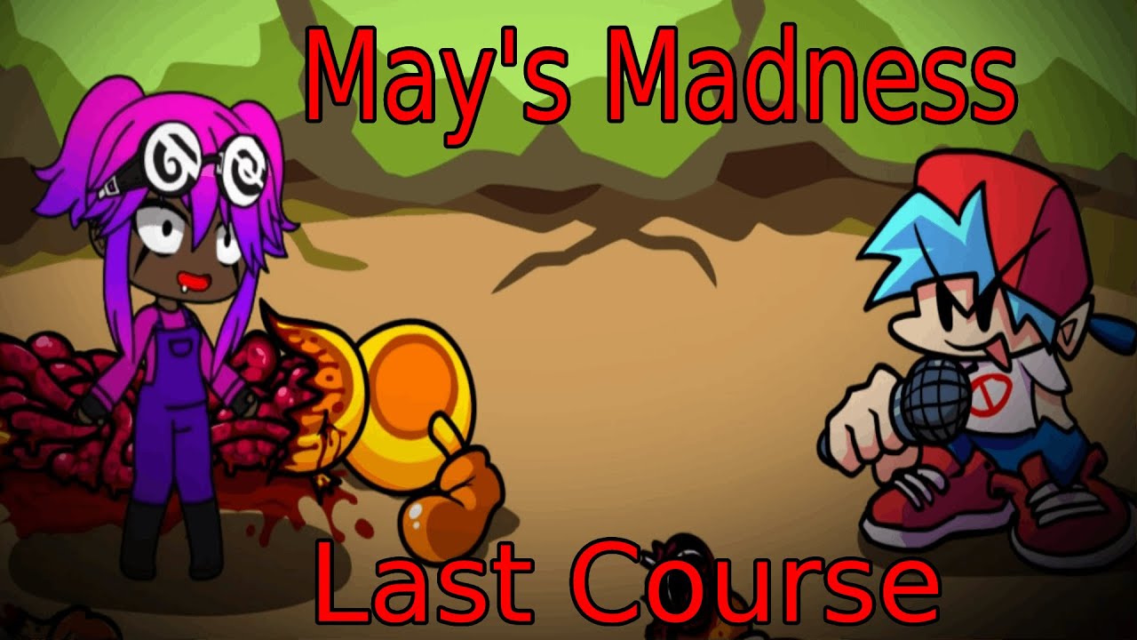 FNF: "Last Course" May's madness - YouTube