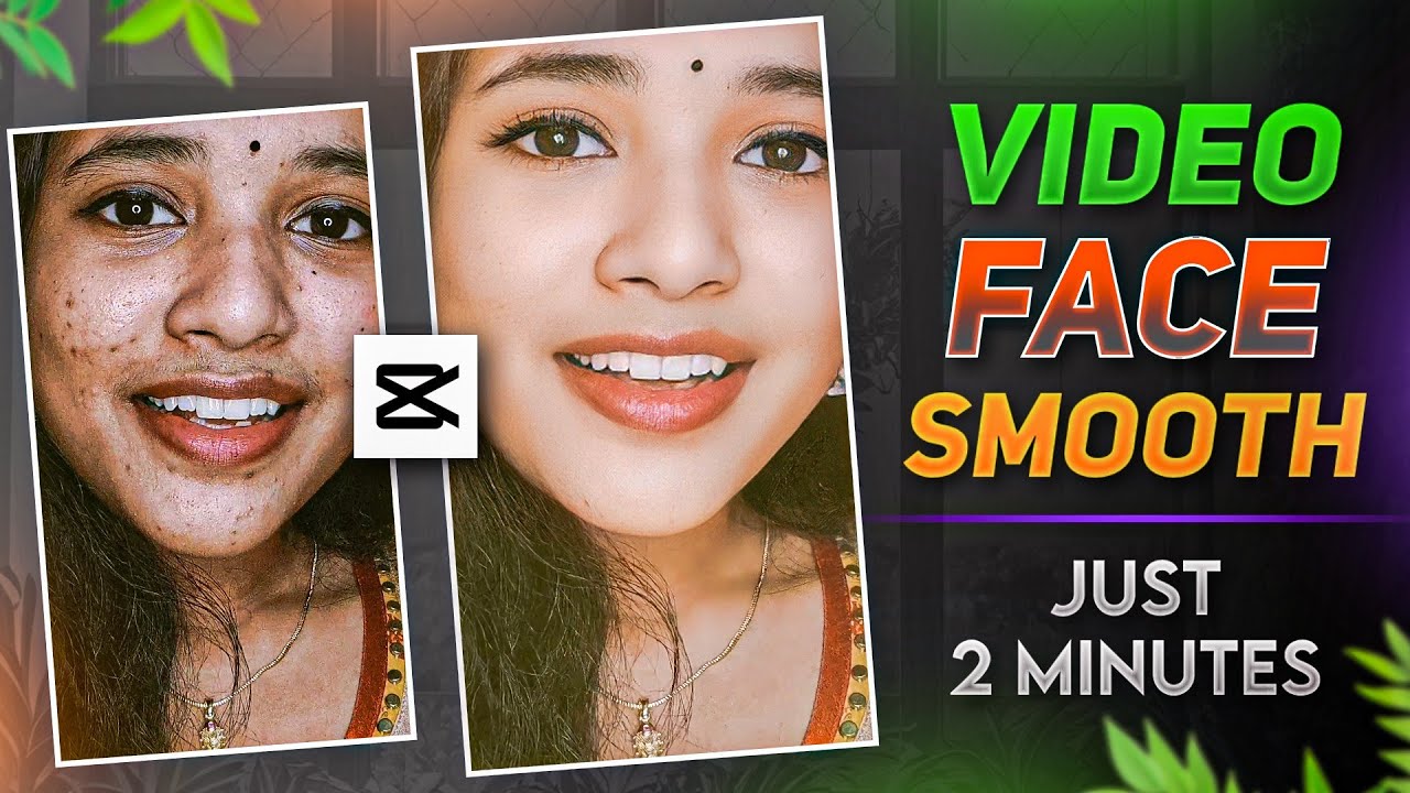 Video face smooth and brighten editing in mobile || Capcut video fae ...