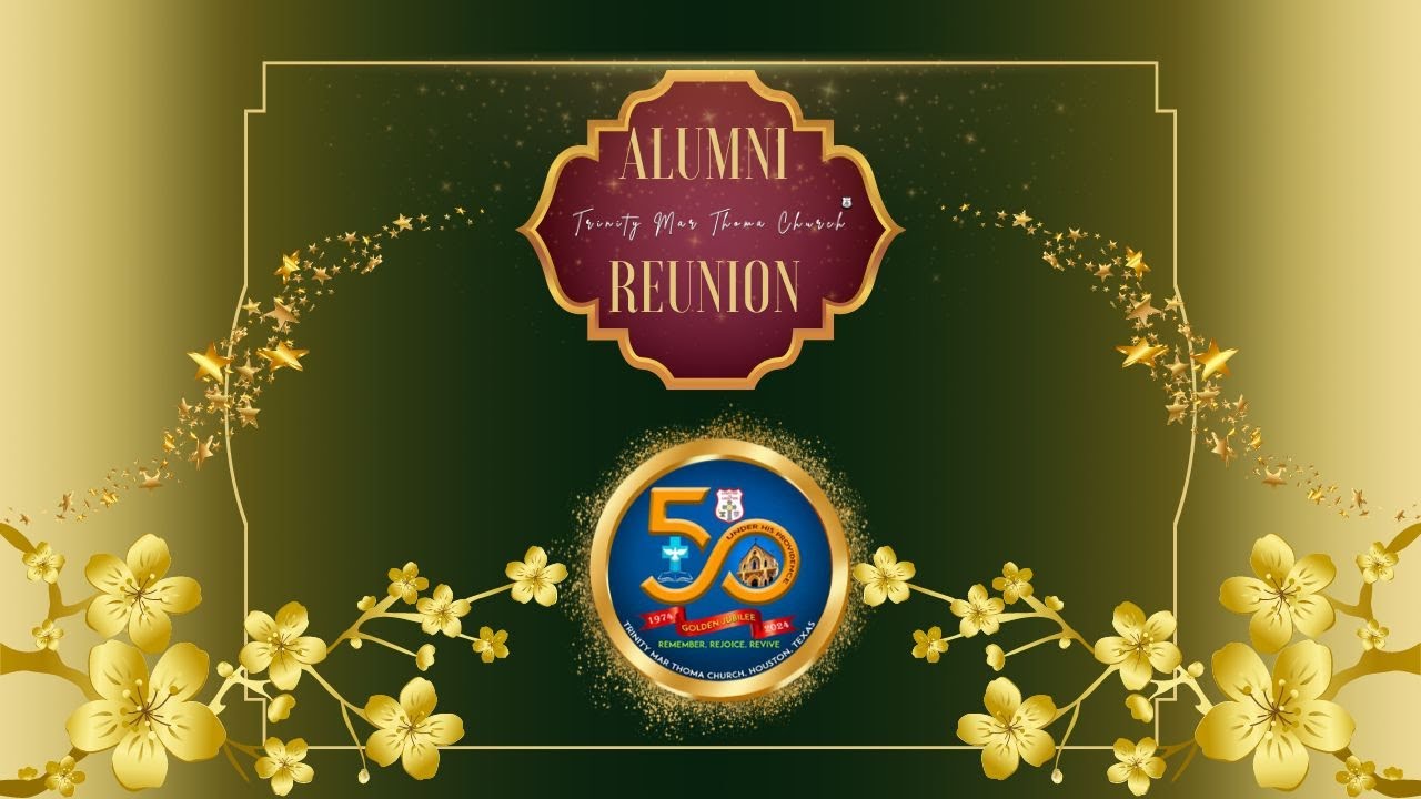 50th Year | Alumni Reunion | Trinity Mar Thoma Church Houston - YouTube