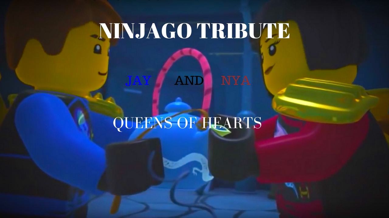 Queens Of Hearts - Ninjago (Jay And Nya) Tribute - YouTube