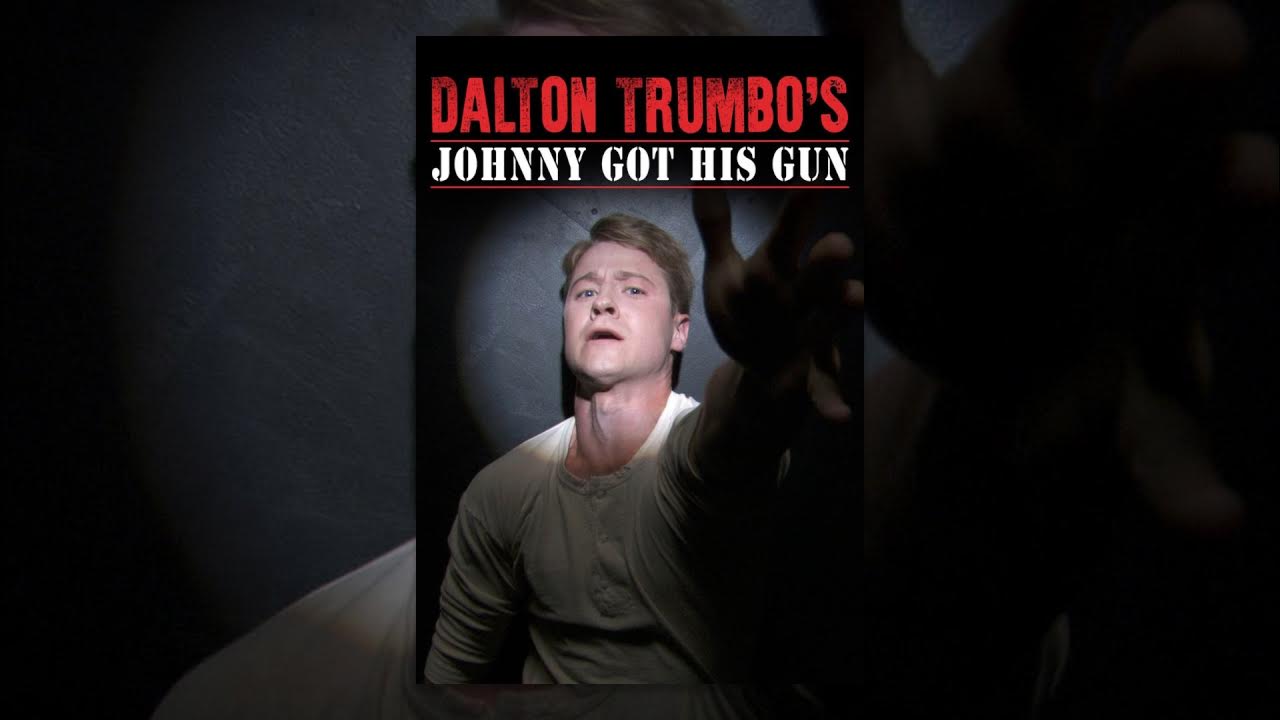 Dalton Trumbo's: Johnny Got His Gun - YouTube