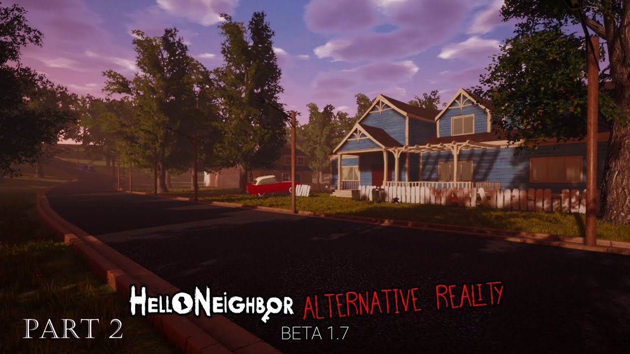 Hello Neighbor Fan-Game - Alternative Reality (part 2) - YouTube