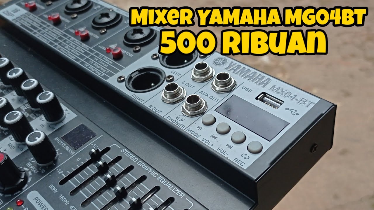 TES EFEK VOKAL MIXER YAMAHA MX04-BT TES EFEK VOKAL - YouTube
