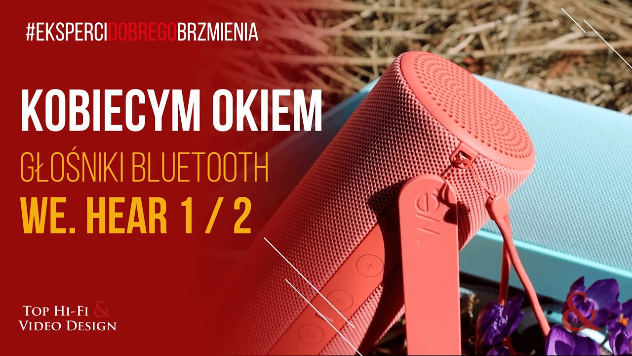We. Hear 1 oraz We. Hear 2 by Loewe - głośniki Bluetooth | Kobiecym ...