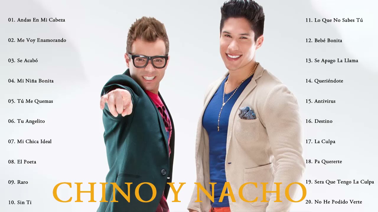CHINO.Y.NACHO GRANDES EXITOS || MEJORES CANCIONES CHINO.Y.NACHO 2021 ...