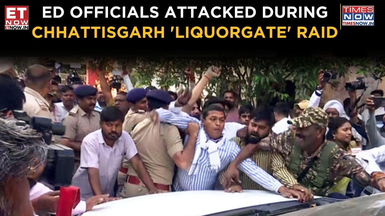 ED Officials Attacked During Chhattisgarh 'Liquorgate' Scandal Raids, FIR Expected |Top News ...
