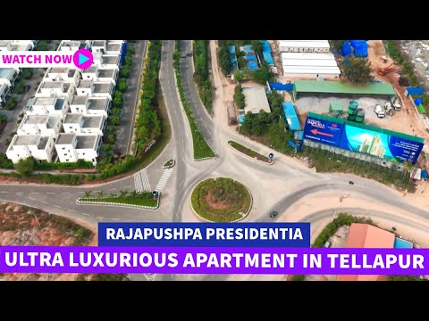 Rajapushpa Presidentia : Ultra Luxurious Apartment in Tellapur || 58 ...