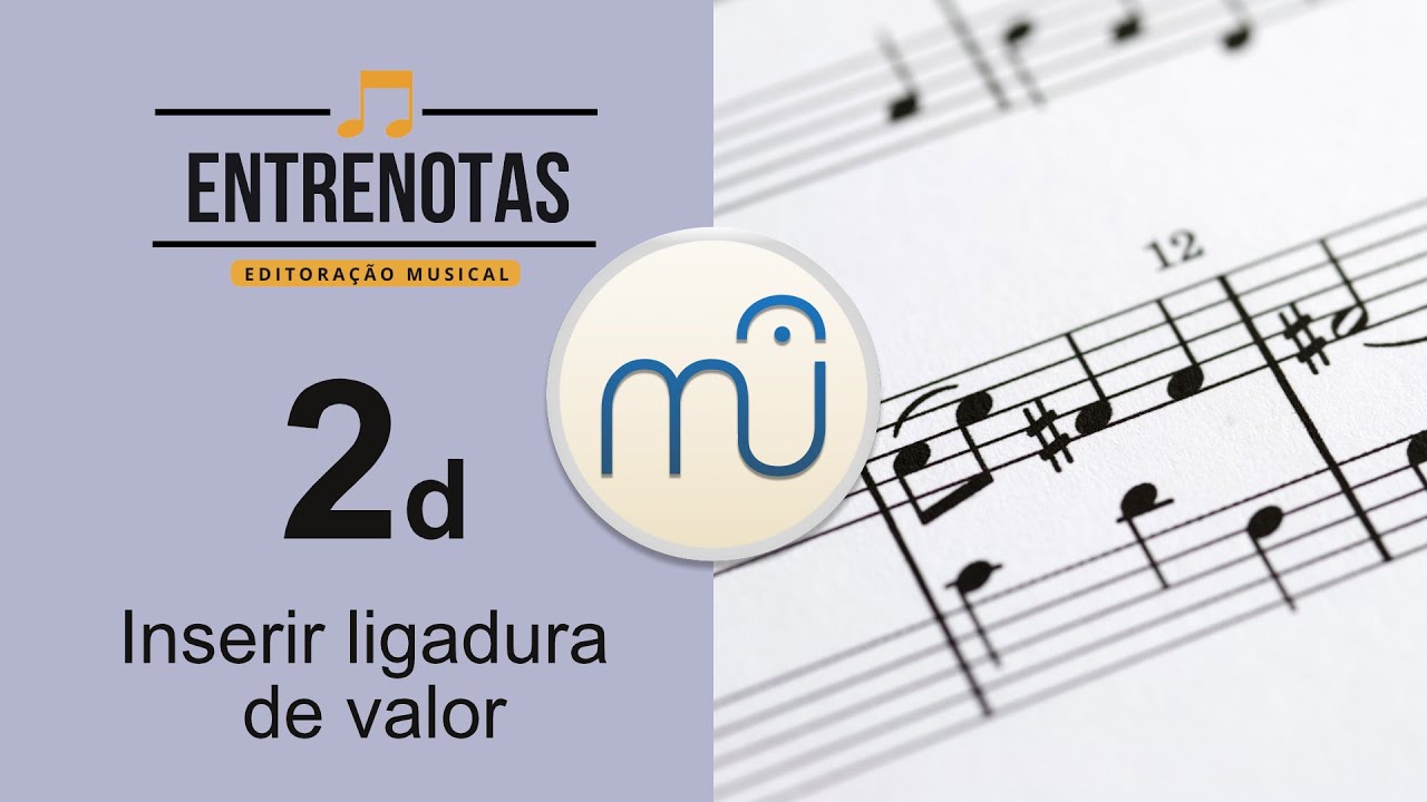 Tutorial de MuseScore - 02d - Inserir ligadura de valor - YouTube