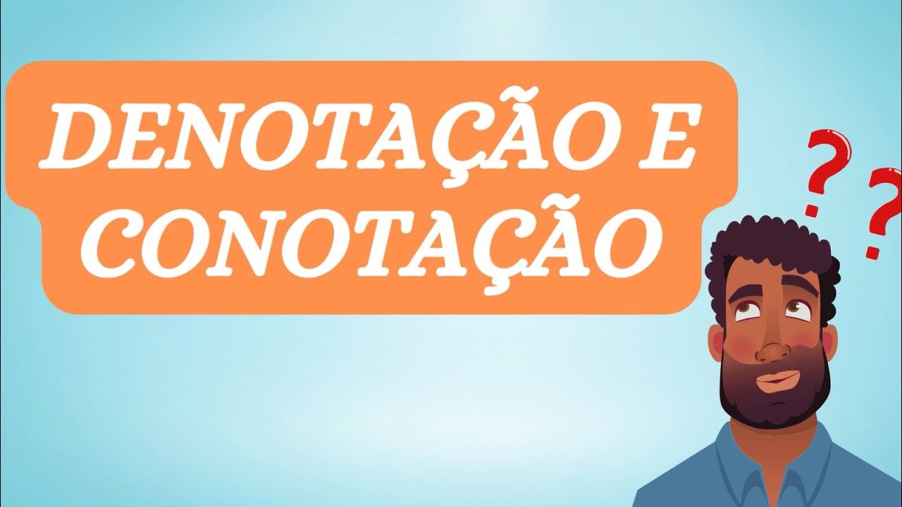 DENOTAÇÂO E CONOTAÇÂO - RESUMO SIMPLIFICADO - YouTube