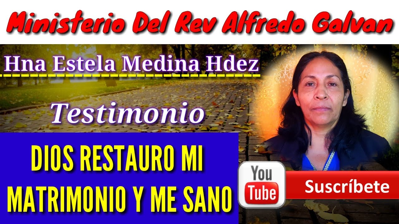 "TESTIMONIO"DIOS RESTAURO MI Matrimonio y me sano.MINISTERIO DEL REV ...