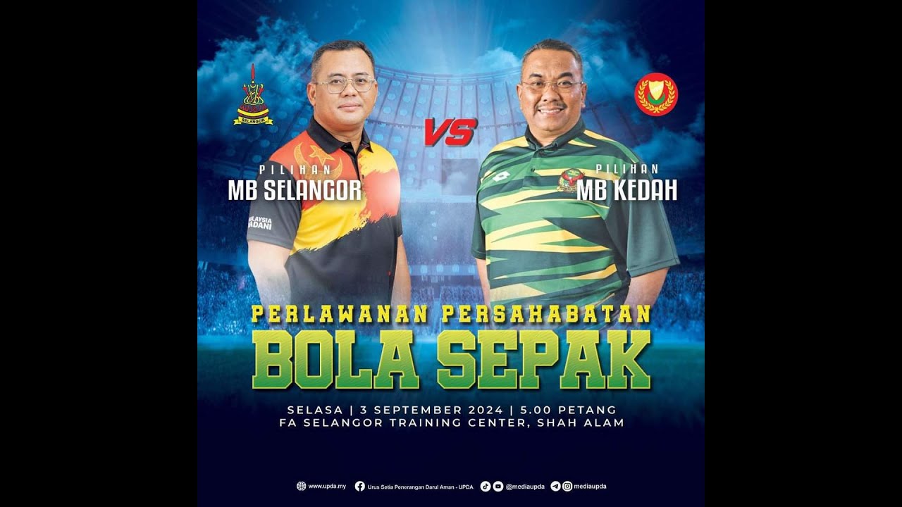 PERLAWANAN PERSAHABATAN BOLA SEPAK TEAM MB KEDAH VS TEAM MB SELANGOR - YouTube