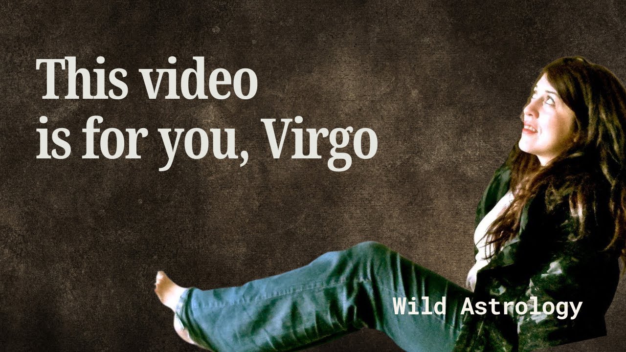 The Secrets of Virgo | Esoteric Astrology - YouTube