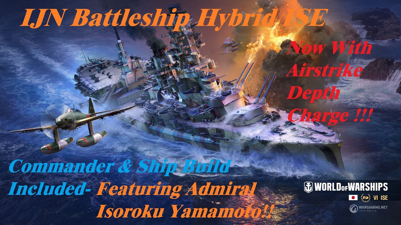 World of Warships ISE Hybrid IJN Battleship with Commander & Ship ...