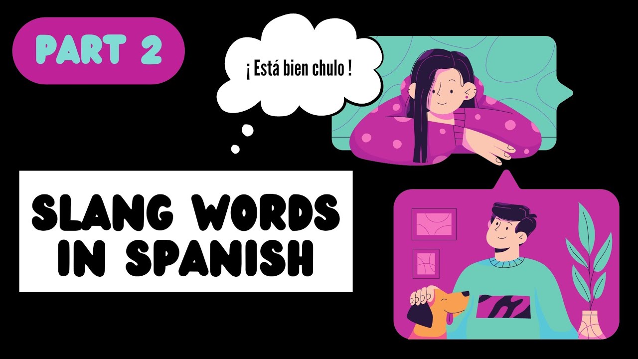 Slang Words In Spanish part 2 YouTube slang-words-in-spanish-part-2-youtube