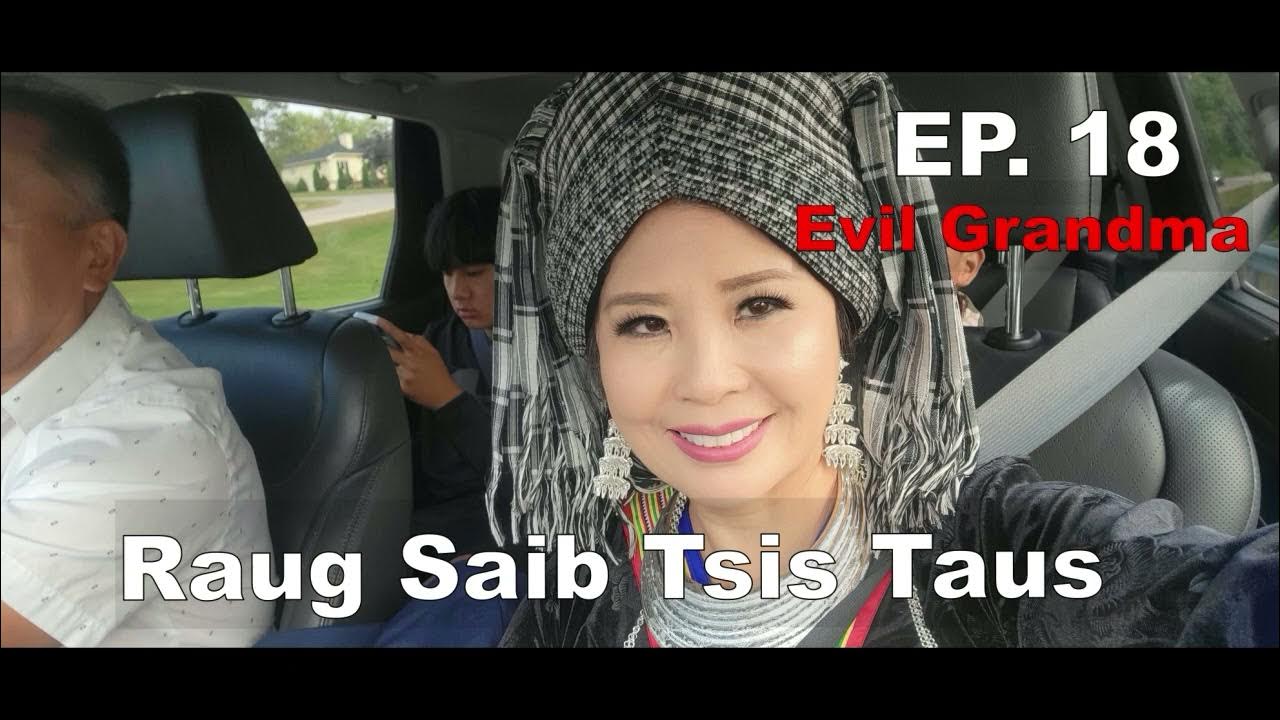 Raug Saib Tsis Taus EP. 18 The evil grandma~09/27/2024~ - YouTube