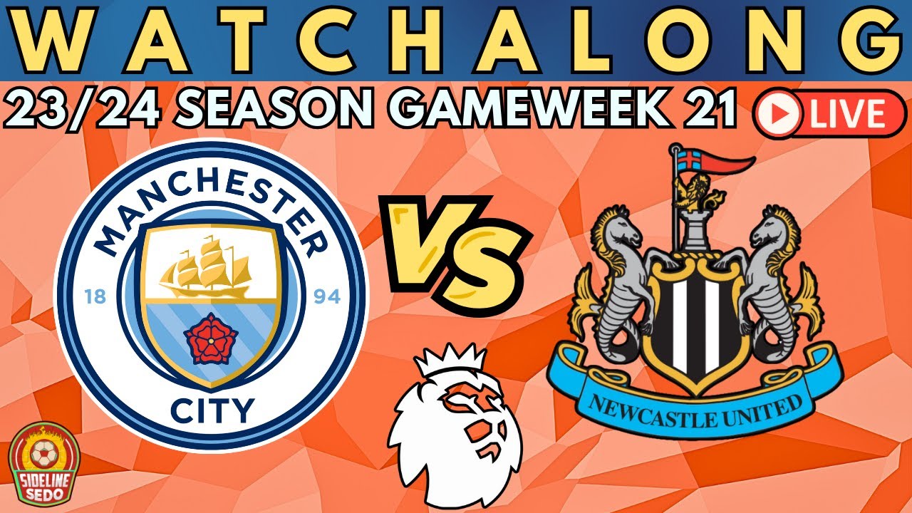 Newcastle United Vs Manchester City Livestream Watch Along Youtube