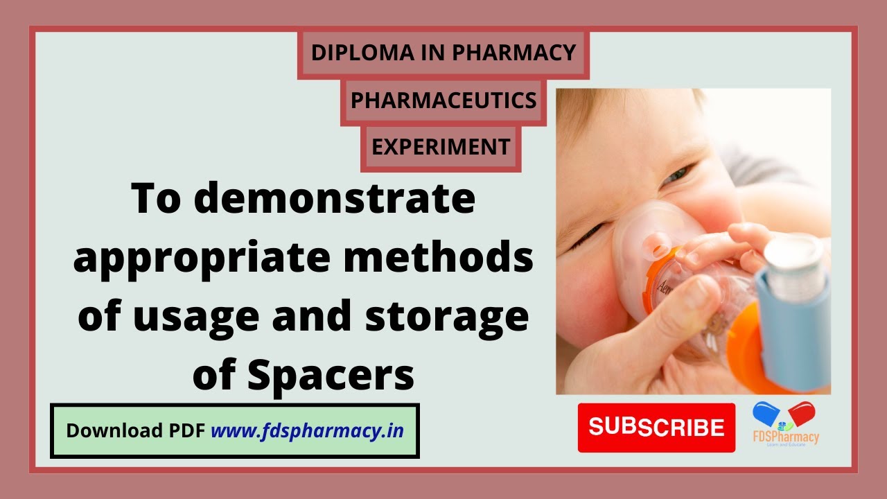 To demonstrate appropriate methods of usage and storage of spacers ppt ...