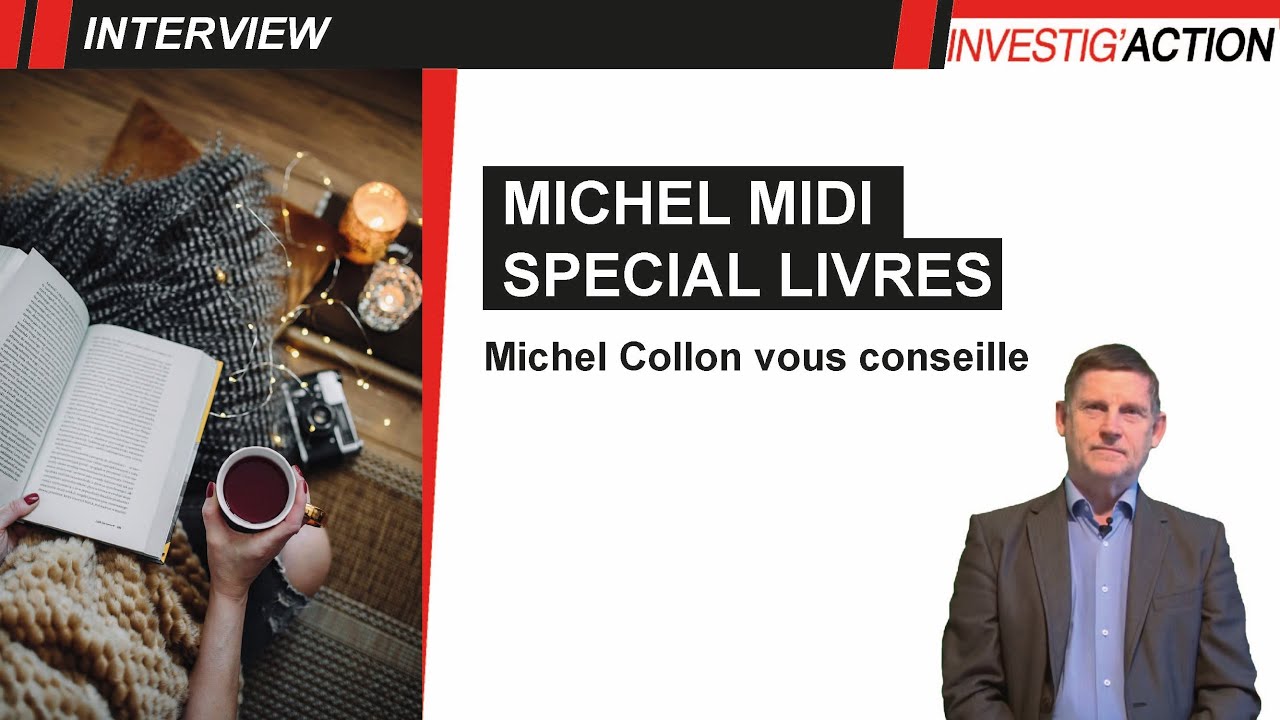 Conseils lecture de Michel Collon - Michel Midi - YouTube
