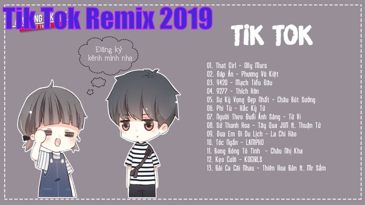 Những Bản Nhạc Tik Tok Remix Hay Nhất 2019 Youtube