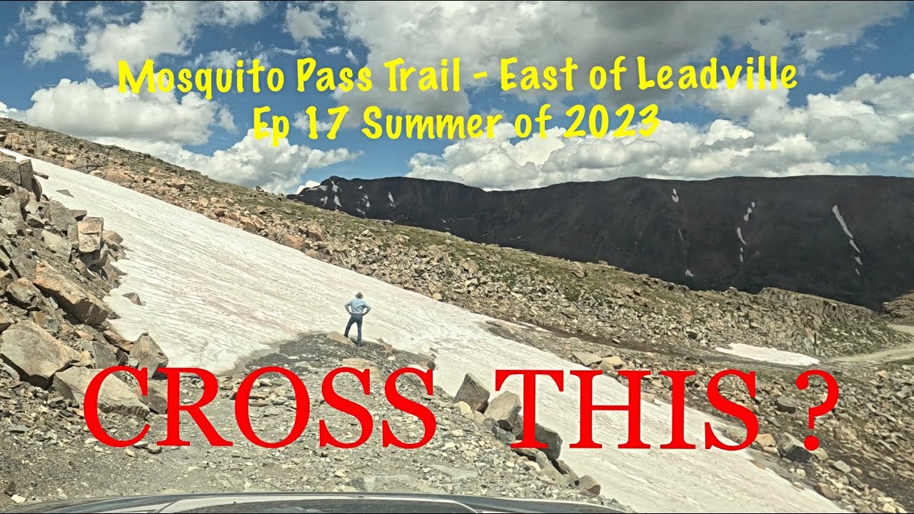 MOSQUITO PASS Colorado CROSS THIS? 4WD Ride-Along - Ep17 2023 Summer ...