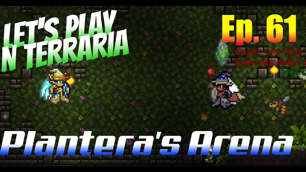 Let's Play N Terraria Episode 61 - Plantera's Arena - YouTube