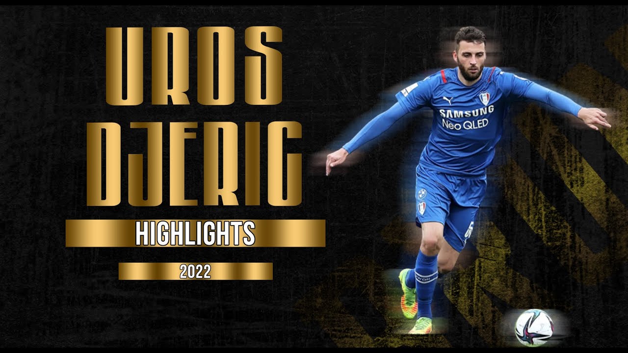 UROS DJERIC - STRIKER - YouTube
