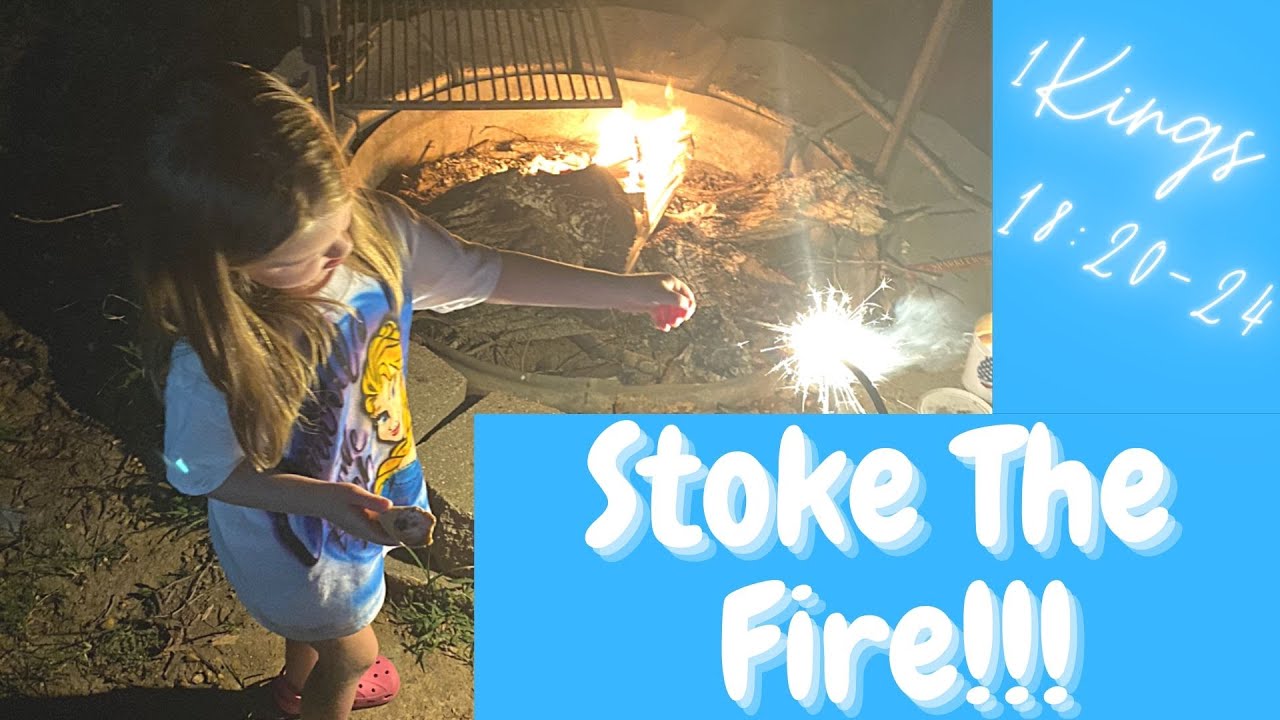 Stoke the Fire! - YouTube