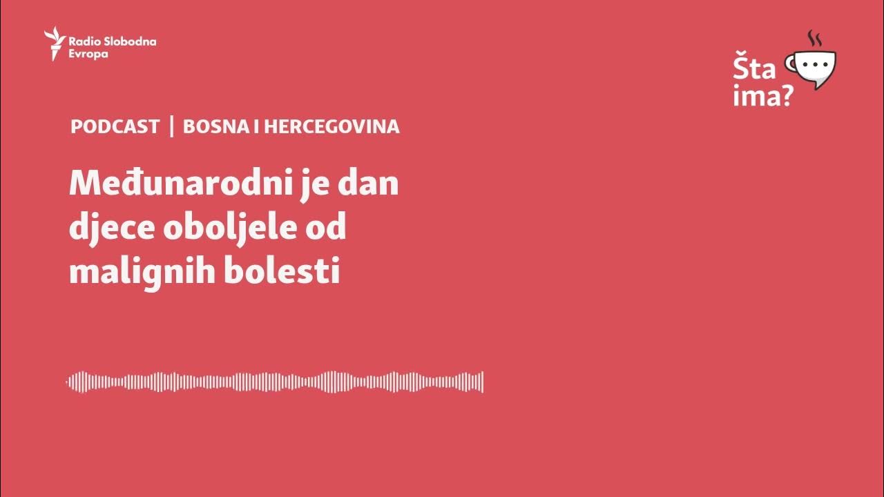 Međunarodni je dan djece oboljele od malignih bolesti | Šta ima? - YouTube