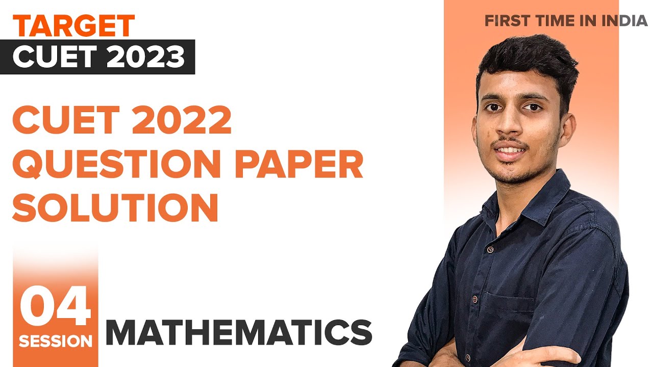 Section II Mathematics | CUET 2022 Question Paper Solution | Set 1 ...
