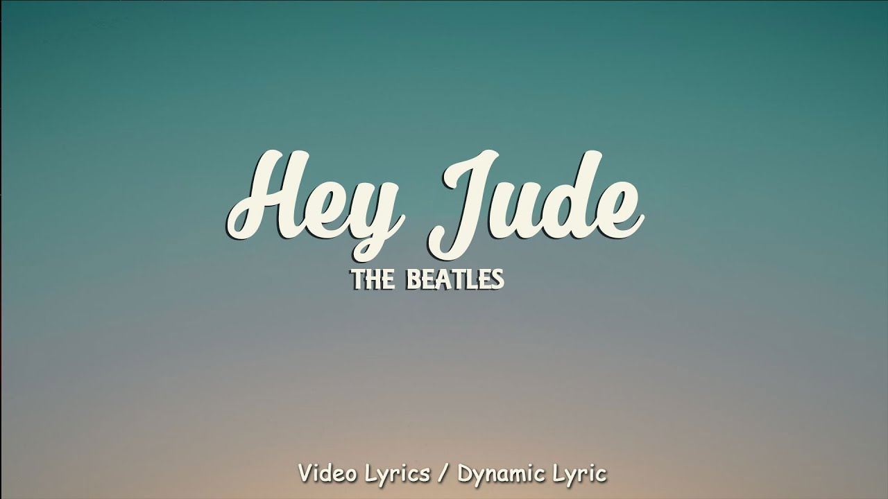 Hey Jude - The Beatles [ Full HD ] [ Lyrics ] - YouTube
