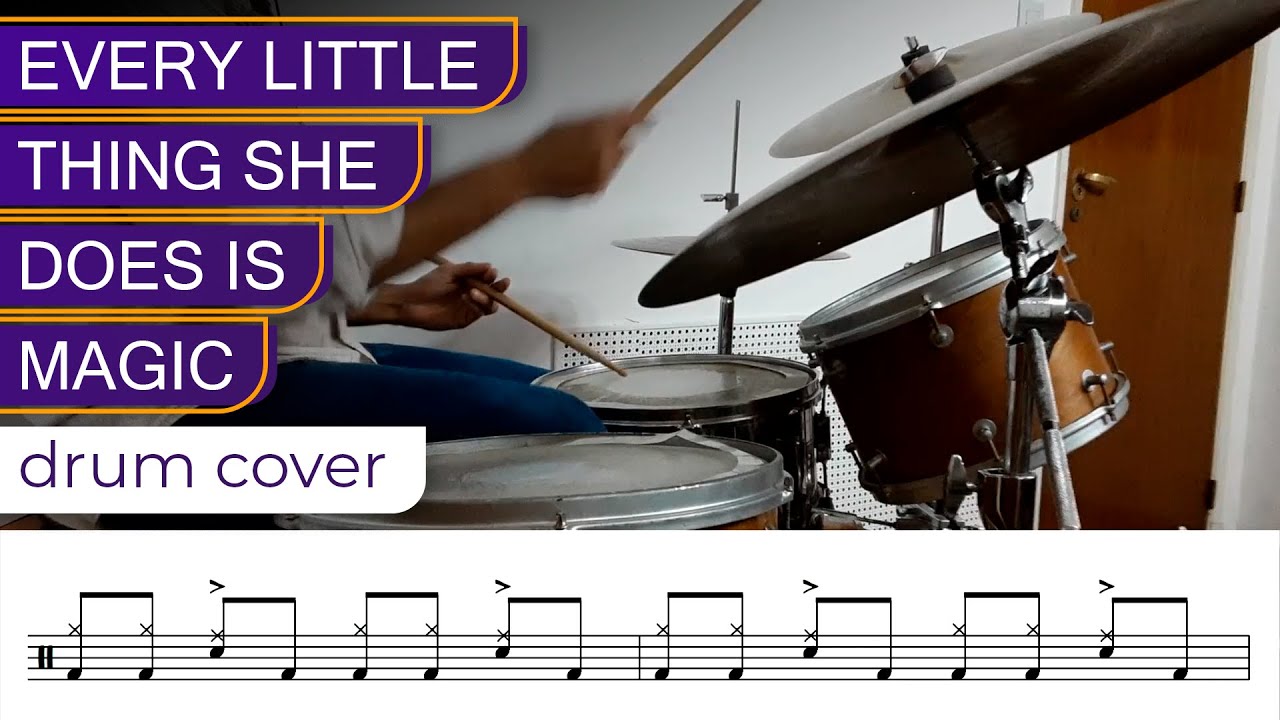 "EVERY LITTLE THING SHE DOES IS MAGIC" Drum Cover + Transcription ...