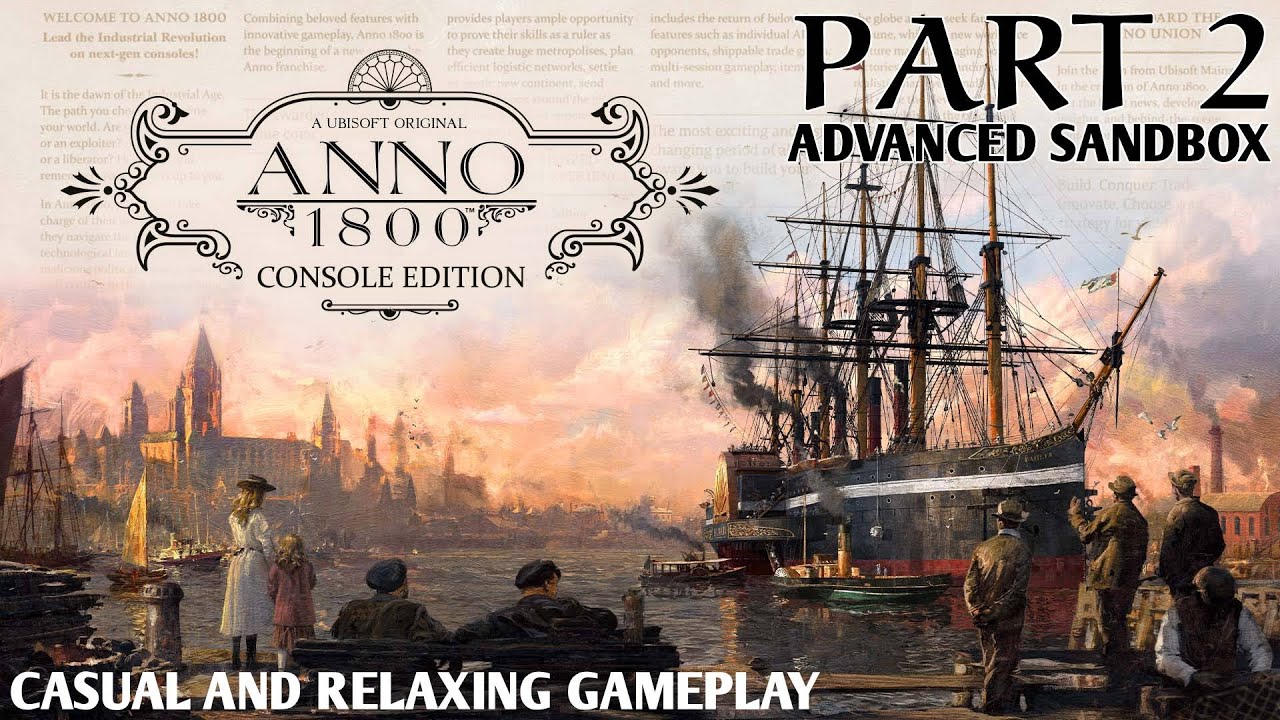 Anno 1800 Console Edition | Advanced | Casual Relaxed Gameplay - Part 2 : Worker Foundation Set ...