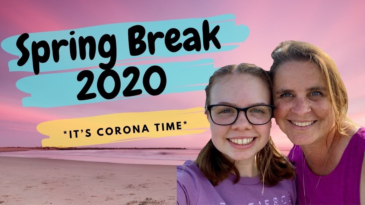 SPRING BREAK 2020 | *we had to leave early* - YouTube