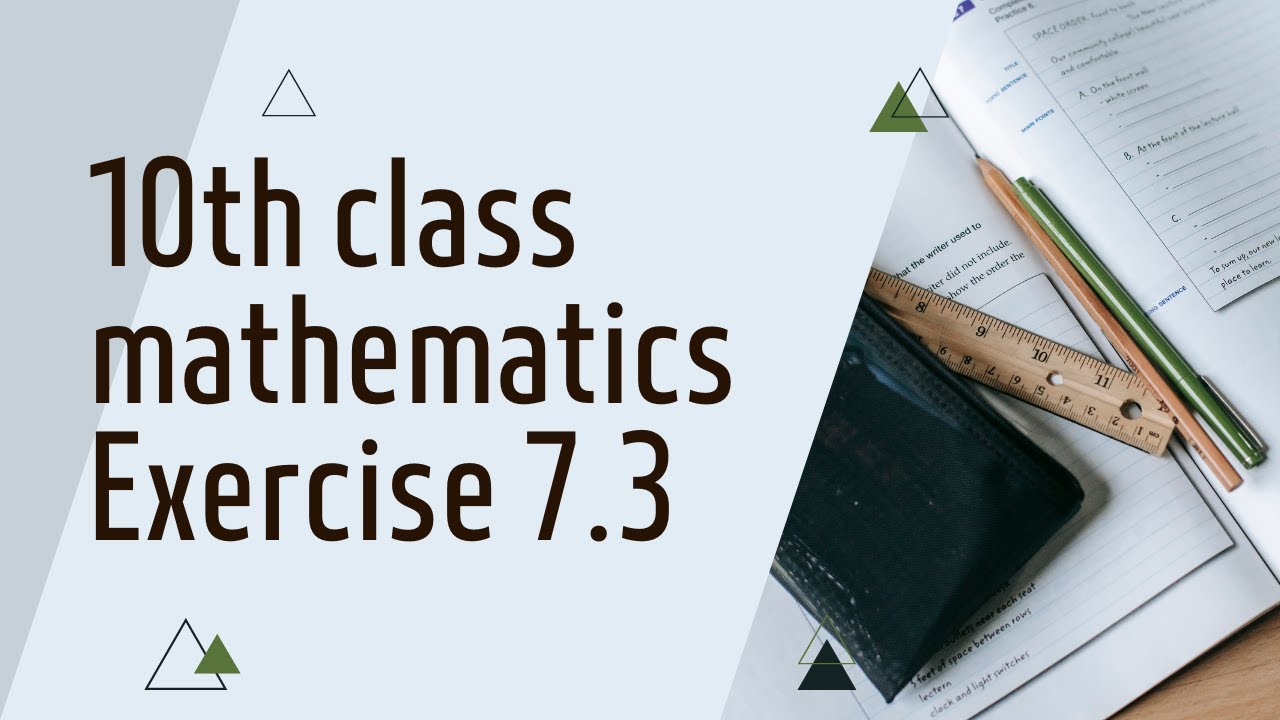 10th Class Maths solutions ,ch 7, Exercise 7.3 Question no 1 to 5 ...