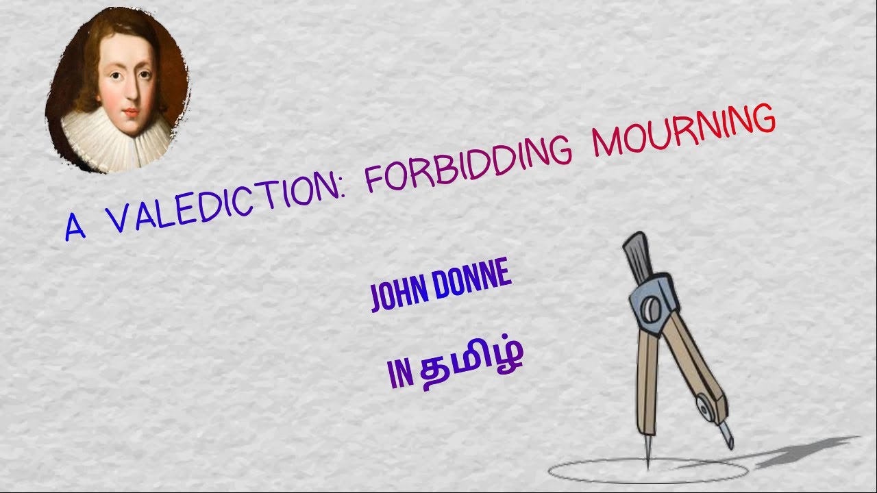 a valediction forbidding mourning in john donne in tamil - YouTube
