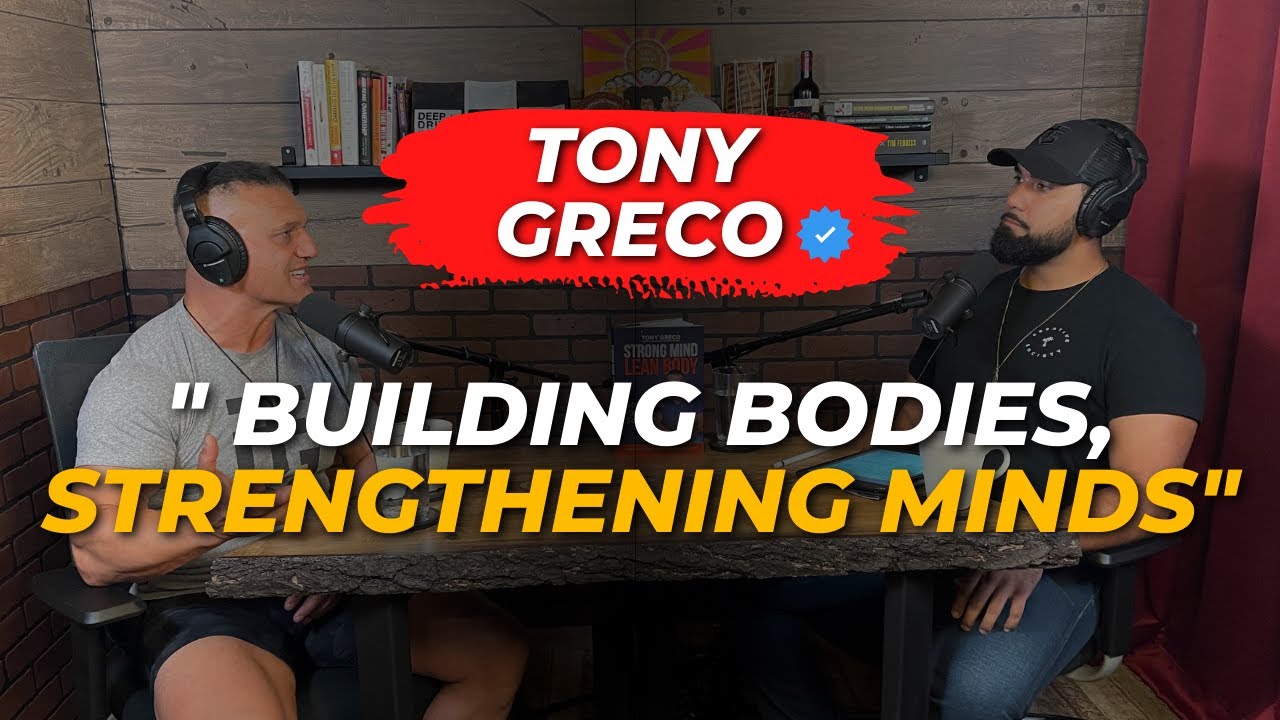 Tony Greco | Building Bodies, Strengthening Minds | It's Not That Deep ...