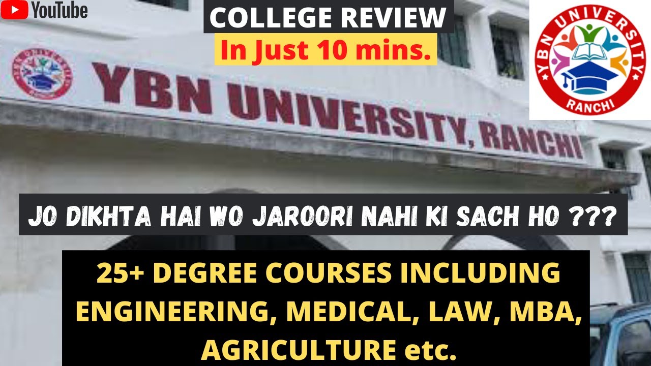 YBN UNIVERSITY RANCHI | COLLEGE REVIEW | HONEST REVIEW | DEGREE COURSES ...