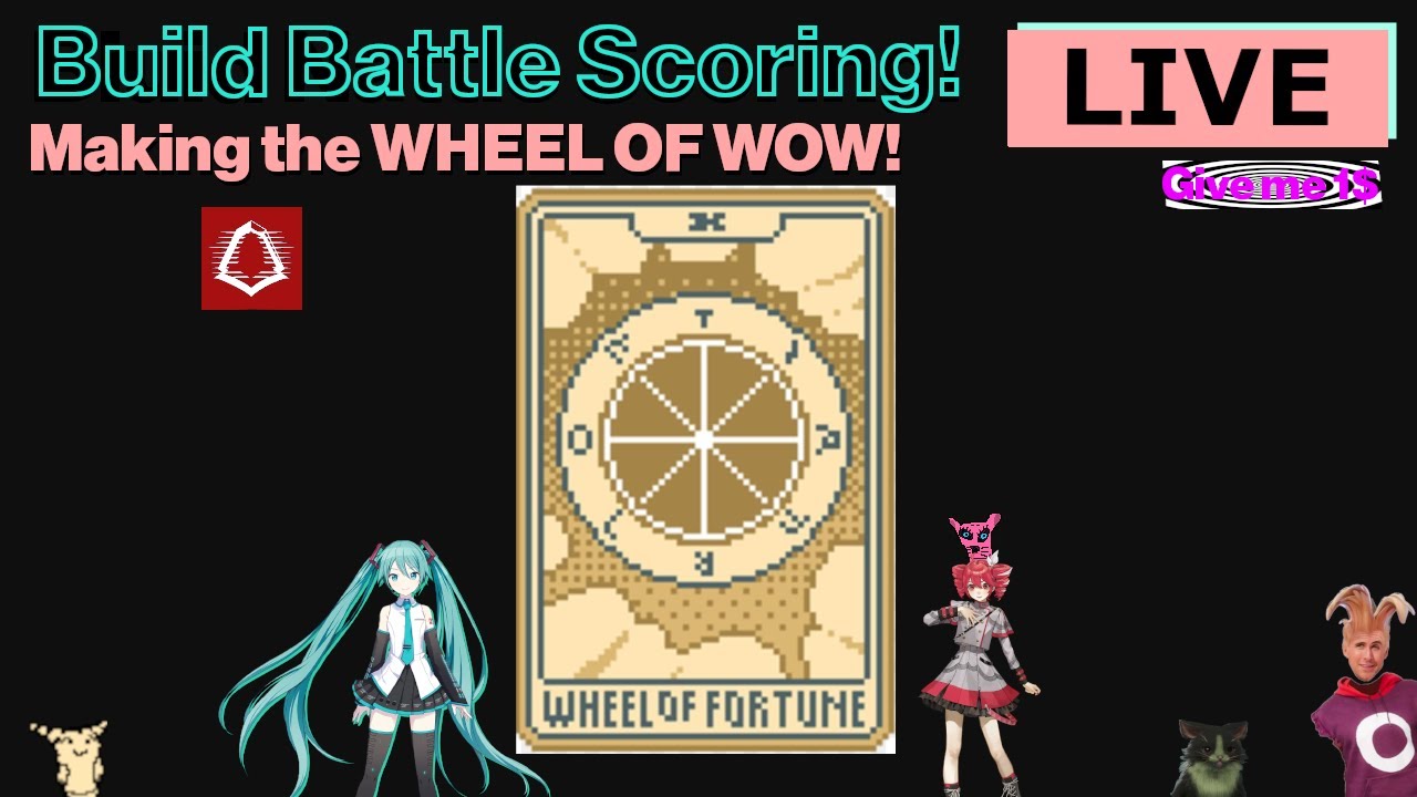 Build Battle Scoring, and Building the WHEEL OF WOW!!! - YouTube