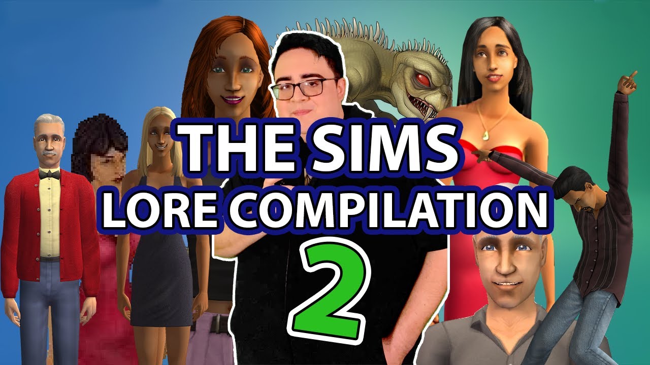 The Sims Lore Compilation #2 - YouTube