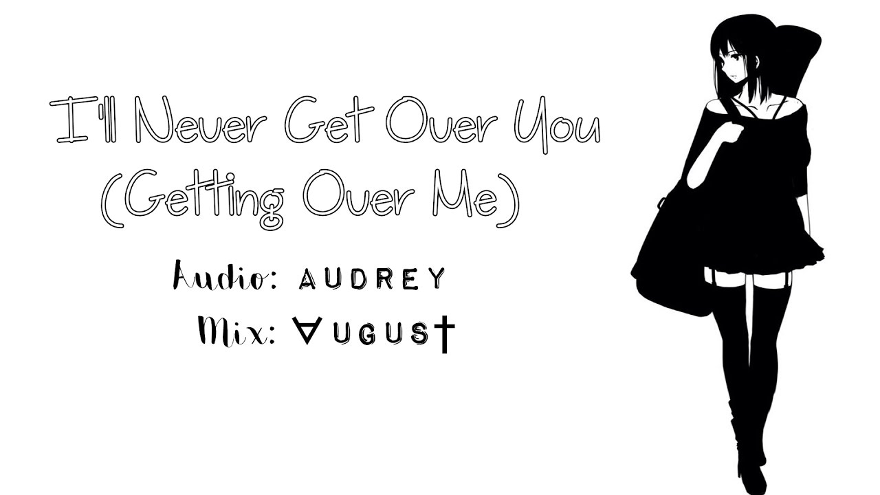 『I'll Never Get Over You (Getting Over Me) -Acoustic-』AudreyBunny ...