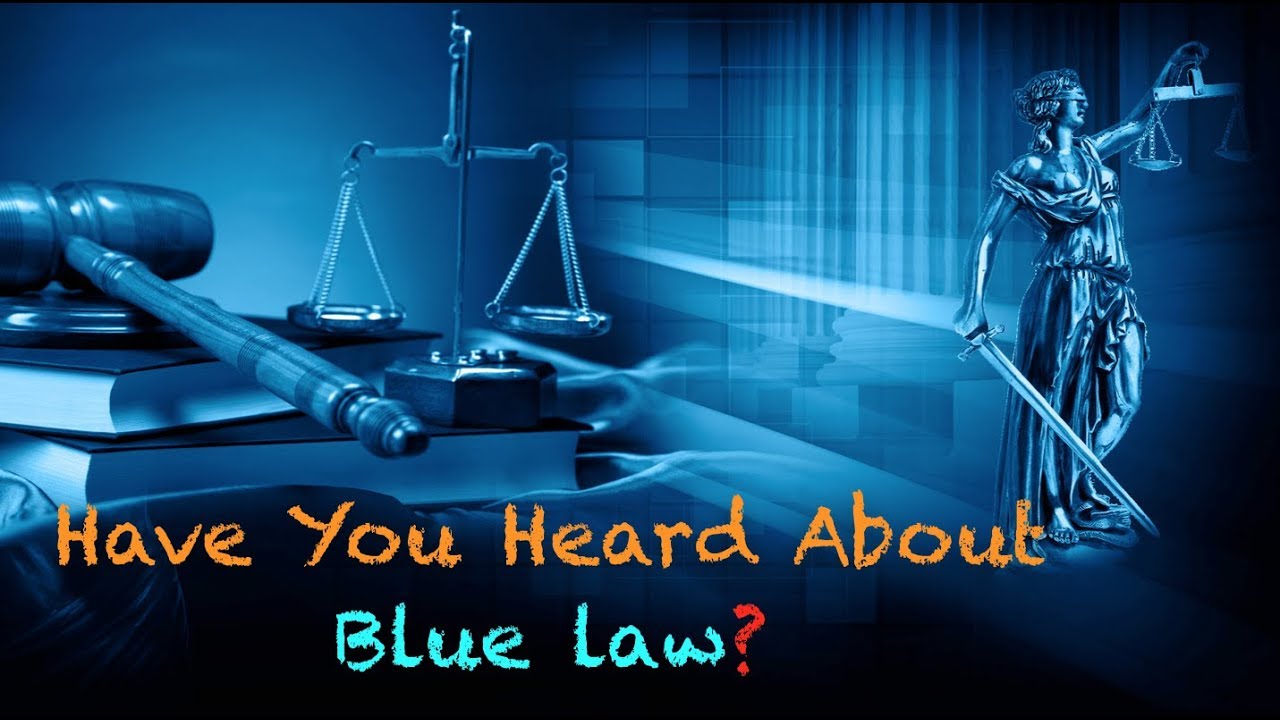 Do You Know The Meaning of Blue Law? - YouTube