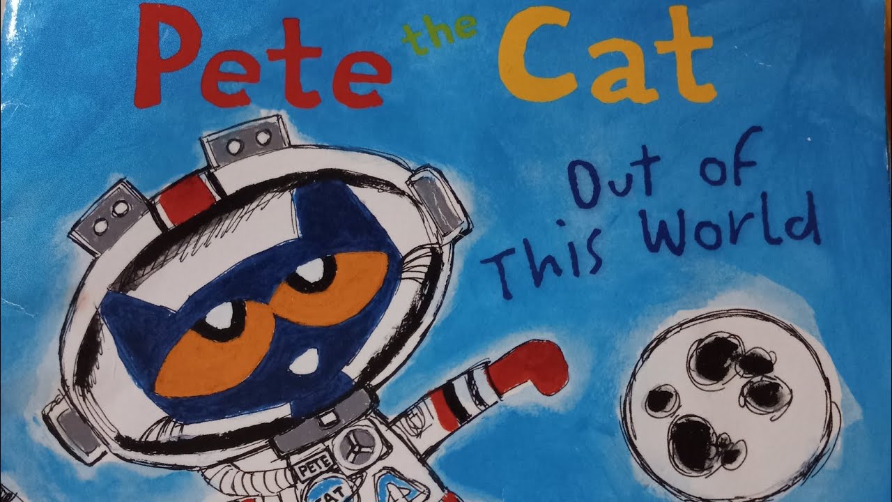 Pete the Cat Out of This World - Reading books with Joshua - YouTube