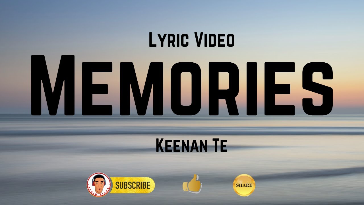 MEMORIES | KEENAN TE | LYRIC VERSION - YouTube