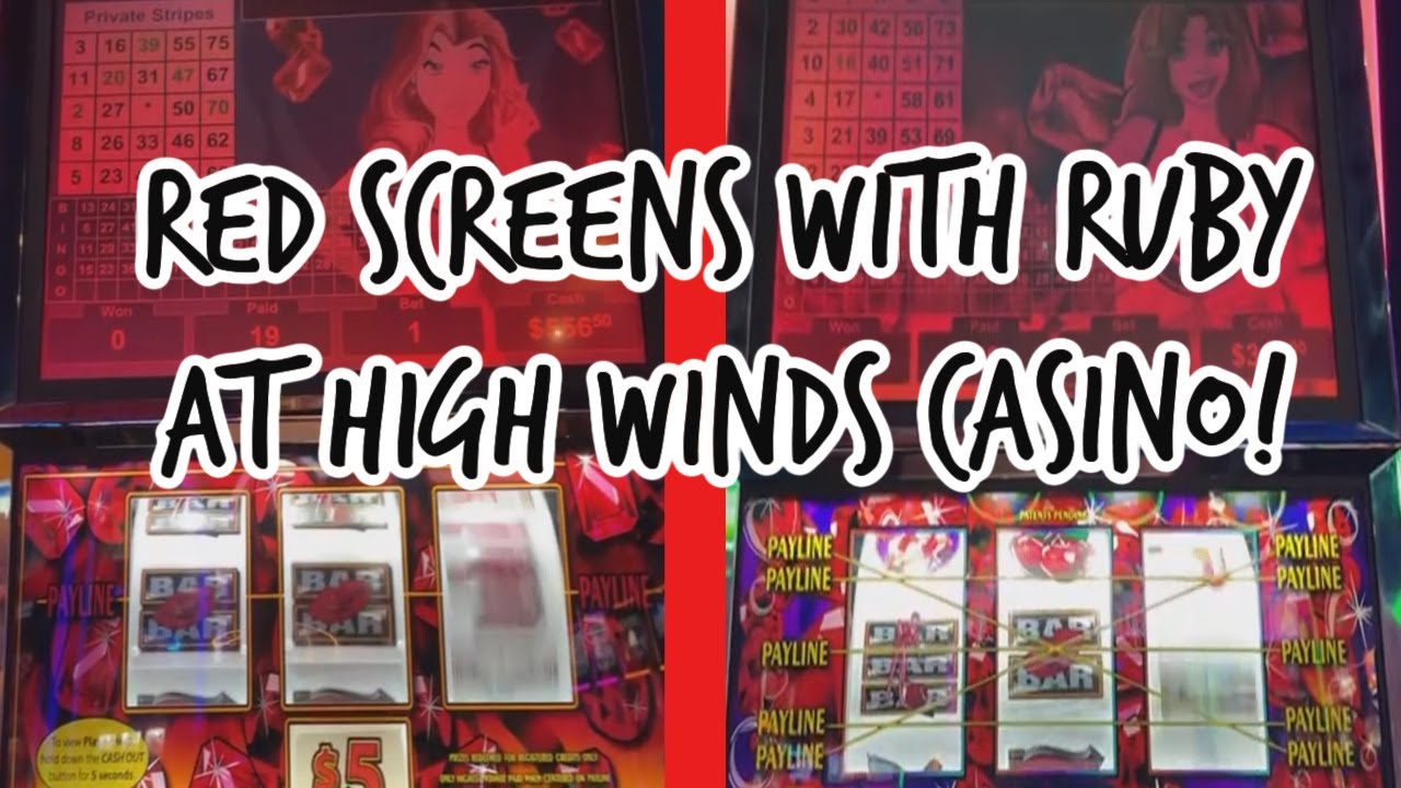 RUBY RED SCREENS AT HIGH WINDS CASINO - YouTube
