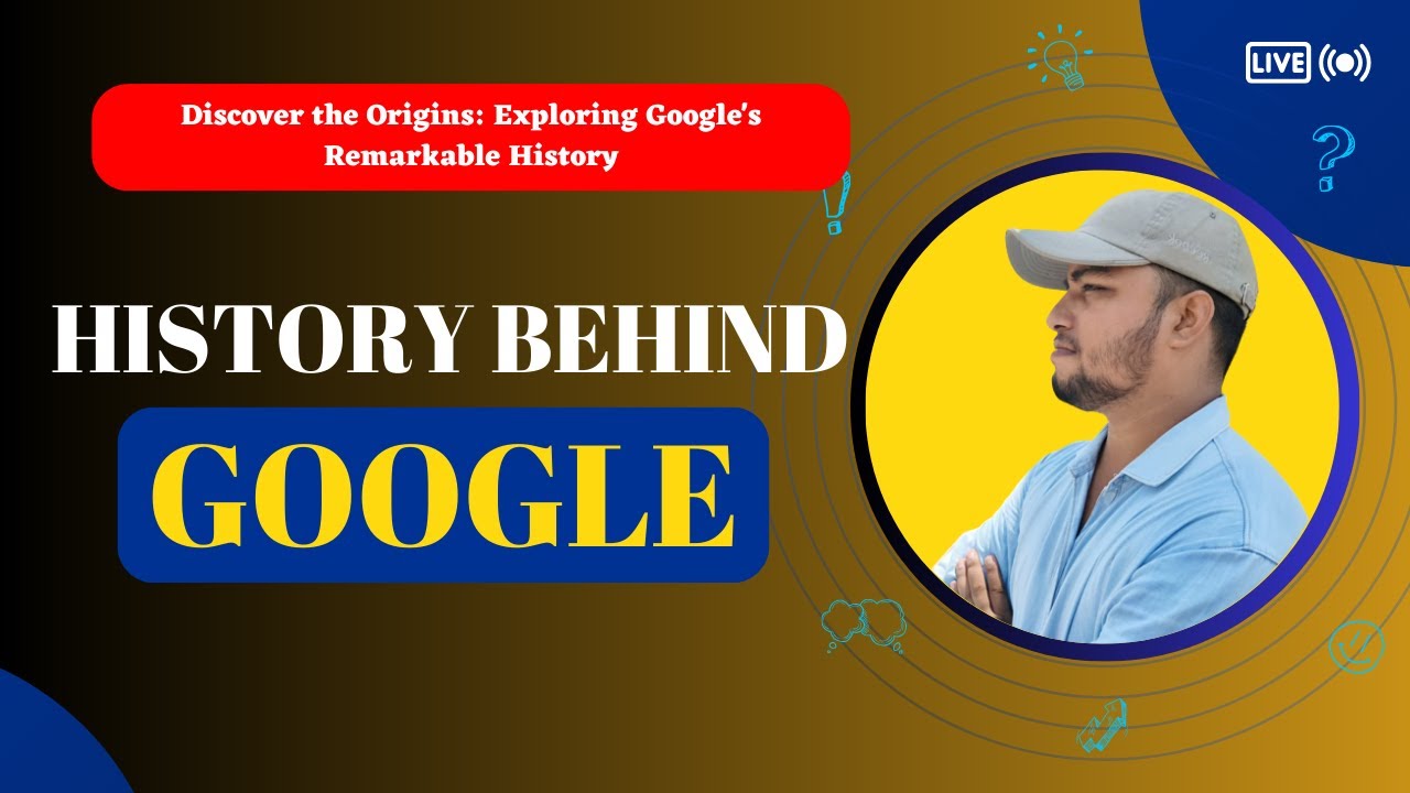 Discover the Origins: Exploring Google's Remarkable History - YouTube