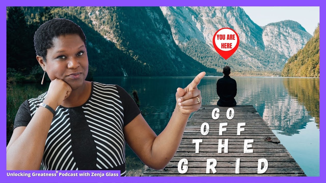 Unlocking Greatness Podcast with Zenja Glass. Episode #054: Go Off the ...