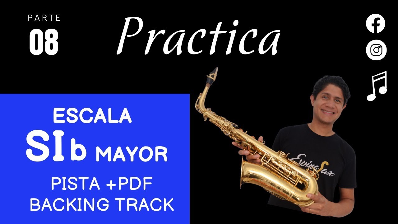 Escala Sib Mayor en Saxofón: Aprende, Practica e Improvisa | Secretos ...