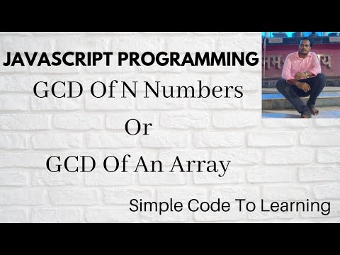 JavaScript Program to find GCD of N numbers or GCD of an Array (Hindi ...