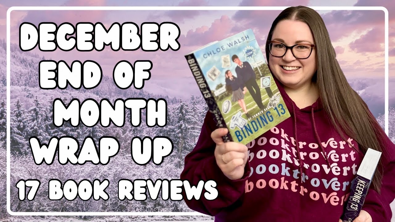 December End of Month Wrap Up | 17 book reviews! - YouTube